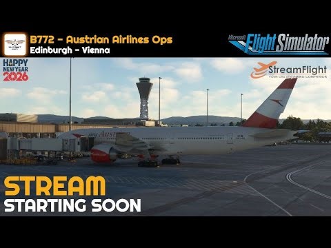 B772 | HNY 2026 | VATSIM | Austrian Airlines Ops | Edinburgh - Vienna | !specs !streamflight !route
