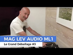 MAG-LEV Audio ML1 (Turntable) - The Big Unboxing #3