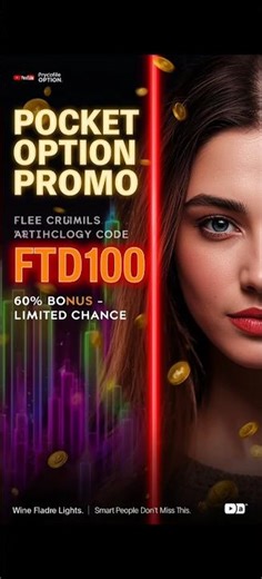 Pocket Option Promo Code FTD100 | Get 60% Bonus Limited Offer #PocketOption #FTD100 #TradingBonus