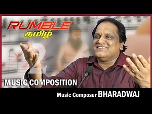 Rumble தமிழ்.2: Bharadwaj - Composing music for Thirukkural