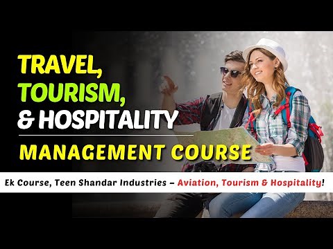 Travel, Tourism And Hospitality Management Course | Career, Salary, Eligibility & Full Guide