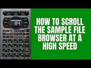 Roland SP 404 MK2 Tutorial : Scroll the sample file browser fast