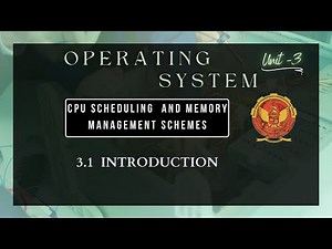 3.1 Introduction to CPU Scheduling and Memory Management Schemes | CS405 |