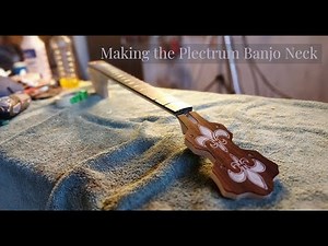 Making the Plectrum Banjo Neck