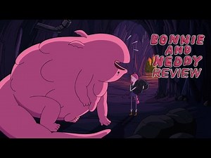 Adventure Time Review: S7E1 - Bonnie and Neddy