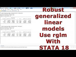 Robust generalized linear models Use rglm With STATA 18