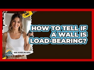 How To Tell If A Wall Is Load-Bearing?