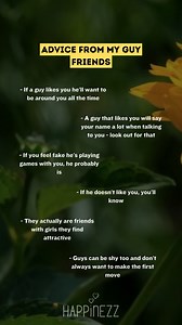 Advice from my guy friends #girls #tipsforgirls #tipsforwoman #advice #adviceforgirl | Happinezz