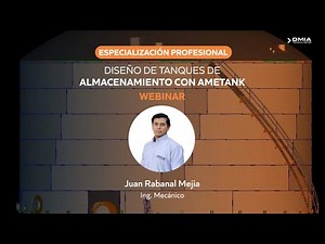 SESIÓN INTRODUCTORIA - ¡DISEÑO DE TANQUES DE ALMACENAMIENTO CON AMETANK!