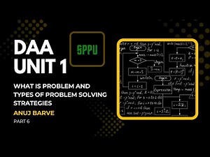 What is a Problem? | Types of Problem-Solving Strategies | DAA 2019 | Anuj Barve | SPPU