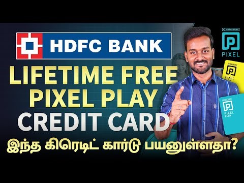 HDFC Pixel Play Credit Card Review in Tamil | Best HDFC Bank Lifetime FREE Credit Card?