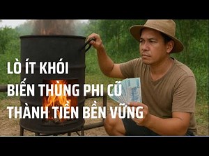 Lò RETORT 200L – Biến thùng phi cũ thành vàng đen biochar bền vững