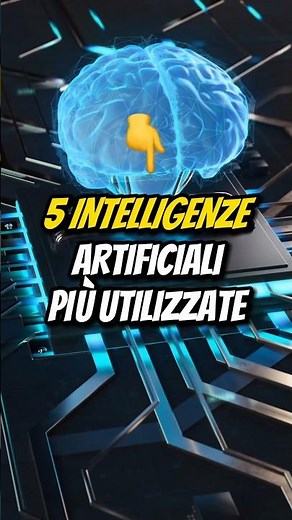 LE 5 INTELLIGENZE ARTIFICIALI PIÙ UTILIZZATE🤖