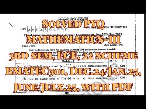 Mathematics-3, solved PYQ, BMATEC301,Dec.24/Jan.25, june/july.25, 22 scheme, for ECE Stream with pdf