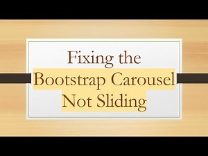 Fixing the Bootstrap Carousel Not Sliding