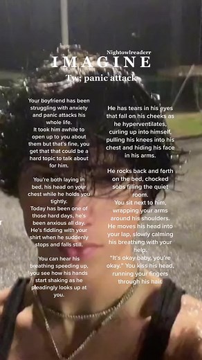 Idk what to say😭😭 #nightowlreaderr #imagine #imaginestories #imaginescenarios #booktok #imaginescenario #foryoupage #imaginebf #fyp #fy #imaginepanicattack #panicattack #imagines #imaginestory