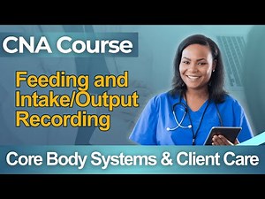 CNA Practice Test 2026 Certified Nursing Assistant - Full Course Feeding Intake Output Guide