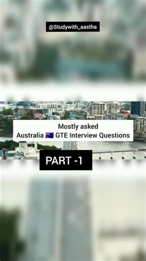 How to Pass Your Australia GTE Interview (with Examples)