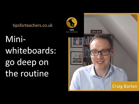 Mini-whiteboards: go deep on the routine - Tips for Teachers