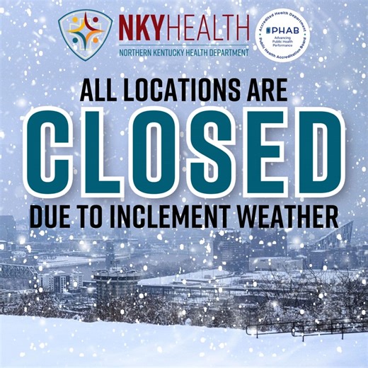 ❄️ Important Update! ❄️ Due to inclement weather conditions, all of our locations will be CLOSED on Monday, January 26, 2026. Please check back or visit our website for updates. We apologize for any inconvenience! Please stay safe and warm out there. #winterwonderland❄️ | Northern Kentucky Health Department