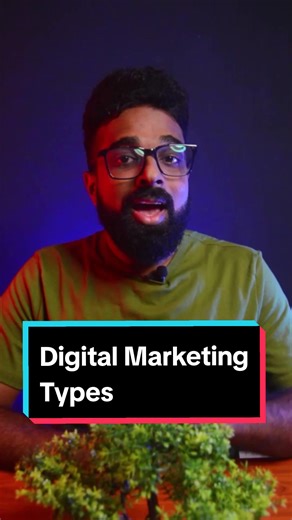 Different Types of Digital Marketing Explained