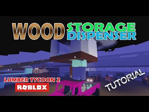 Wood Storage Dispenser - ROBLOX | Lumber Tycoon 2