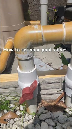 How do I set my pool valves