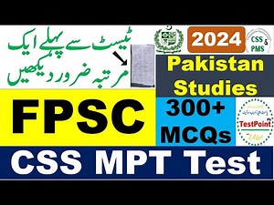 FPSC CSS MPT test 300 + Pakistan Studies MCQs for upcoming tests