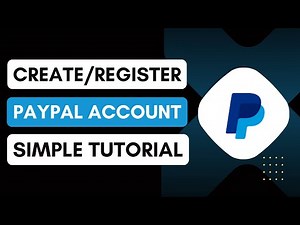 How To Create A PayPal Account