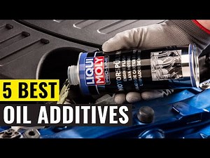 Top 5 Best Oil Additives Review in 2023