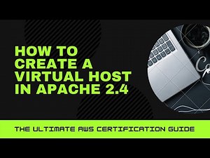 How to Create a Virtual Host in Apache 2.4