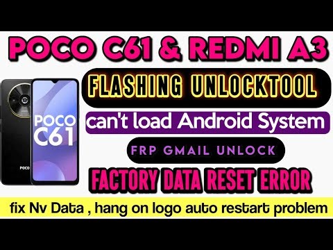 Redmi A3 & POCO C61 Auto Recovery Fix By UnlockTool Redmi A3 Poco C61 Hang On Logo Dead Hard Brick