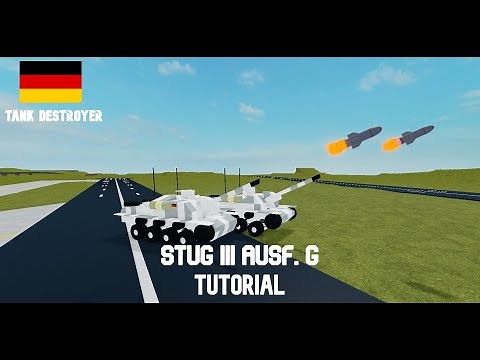 Roblox Plane Crazy German Tank Destroyer STUG III AUSF. G Tutorial