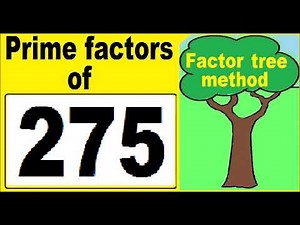Prime factors of 275. Prime factors decomposition of 275. Factor tree method.
