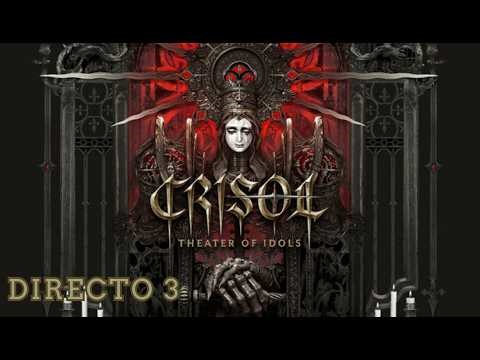 Crisol: Theater of Idols - Directo 3