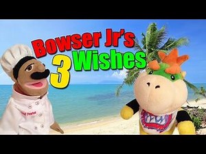 SML Movie- Bowser Junior's Three Wishes -REUPLOADED--2