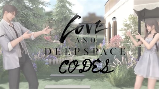 Love and Deepspace codes (March 2026)