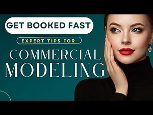 Commercial Modeling 101: Essential Tips for Aspiring Models