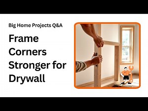 Strongest Way to Frame Corners for Perfect Drywall Support