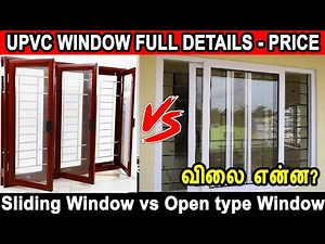 UPVC sliding window vs open type window, which is best, UPVC window cost per sq.ft 2024, advantages
