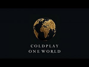 Coldplay - One World (Fan Made)
