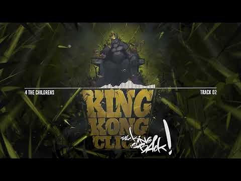 King Kong Click - 4 The Childrens - The King Is Back 📀 (Nuevo Disco)