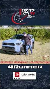 LeithCars Zero to 60TV: There's More Power in the 2025 Toyota 4Runner