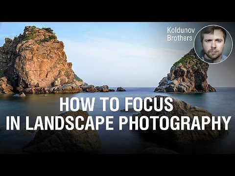 How to Focus in Landscape Photography – Easy Hyperfocal Trick (No Math)