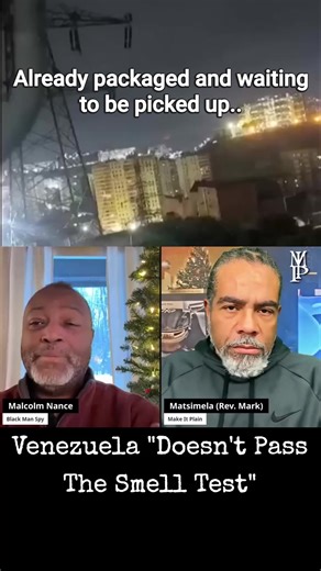 @malcolmnance.tapstri:#Venezuela "Doesn't Pass the Smell Test" He was already packaged and ready for pickup. Malcolm Nance and Matsimela (Rev. Mark) discusses. More at makeitplain.com #MIP #conspiracy #trump | Abdur-Rahman Shareef | Facebook
