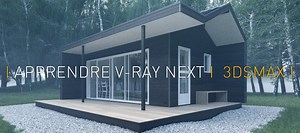TUTO Apprendre V-Ray Next pour 3ds Max sur Tuto.com