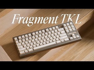 The Fragment TKL Is Special.