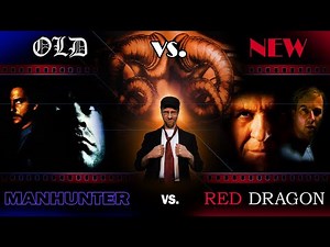 Old vs New: Manhunter vs Red Dragon - Nostalgia Critic