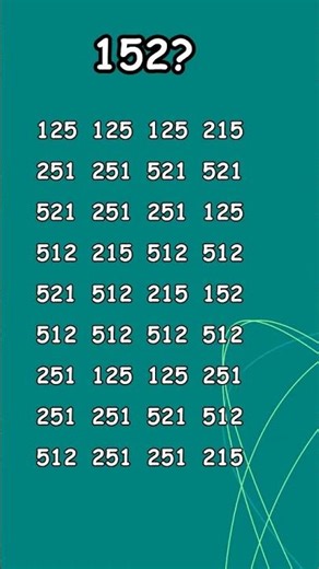 "Mind-Bending Puzzle: Can You Find 152 in This Number Sequence?"