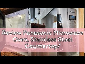 Review Panasonic Microwave Oven, Stainless Steel Countertop/Built-In Cyclonic Wave with Inverter Tec